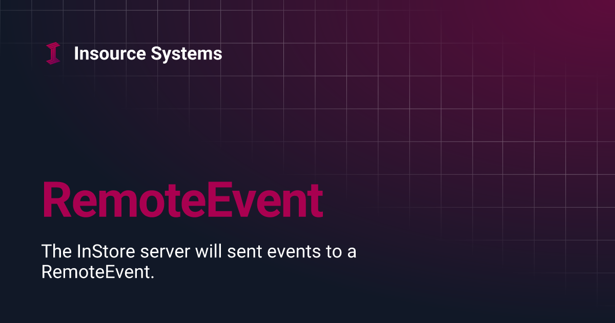 RemoteEvent | Insource Systems