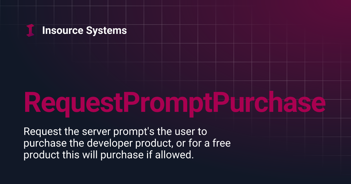 RequestPromptPurchase | Insource Systems